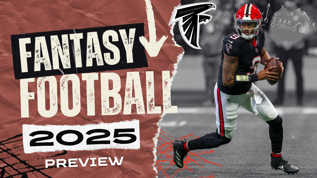 2025 Atlanta Falcons Fantasy Preview - FantasyTeamAdvisors