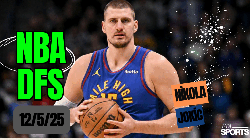 NBA DFS Picks 12-5-25 - FantasyTeamAdvisors