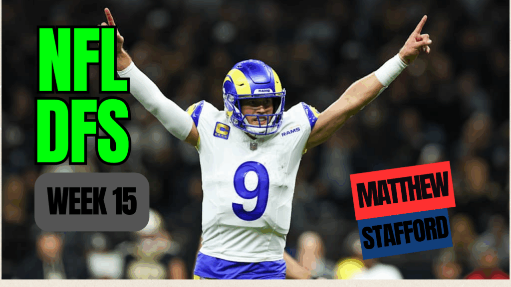 NFL DFS Week 15: Top Picks, Strategies, and Expert Breakdown ...